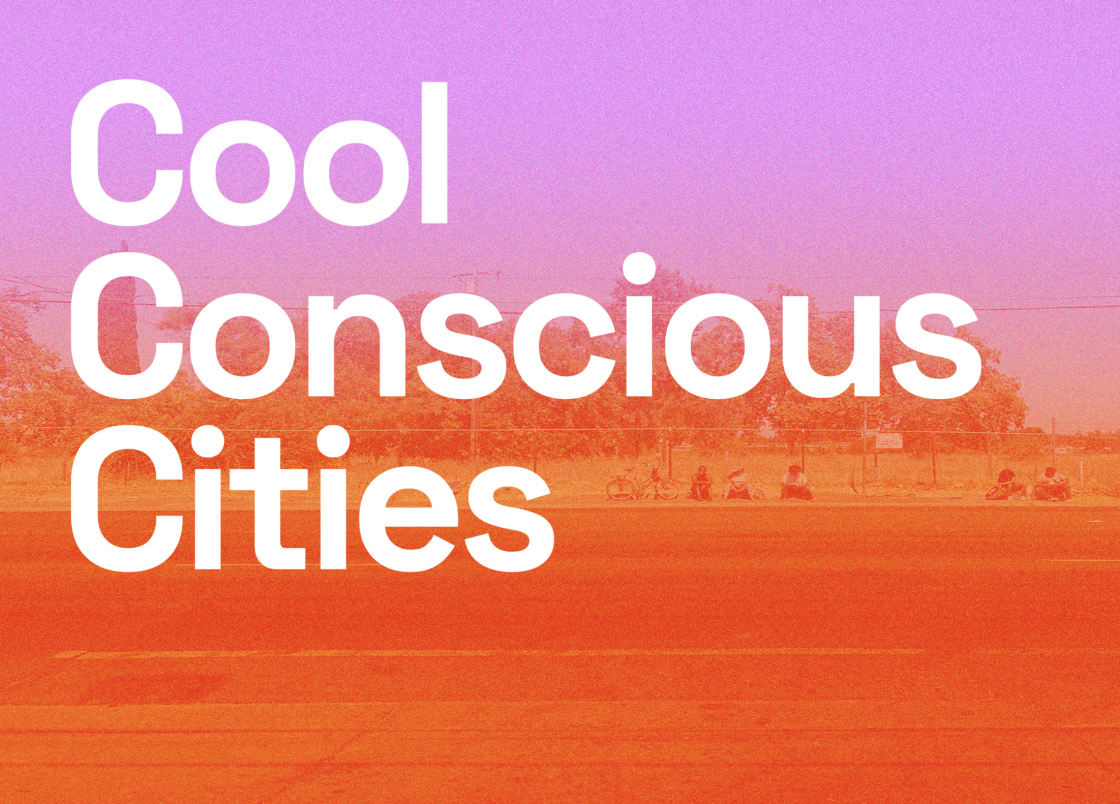 Cool Conscious Cities - Atlas Lab - Atlas Lab